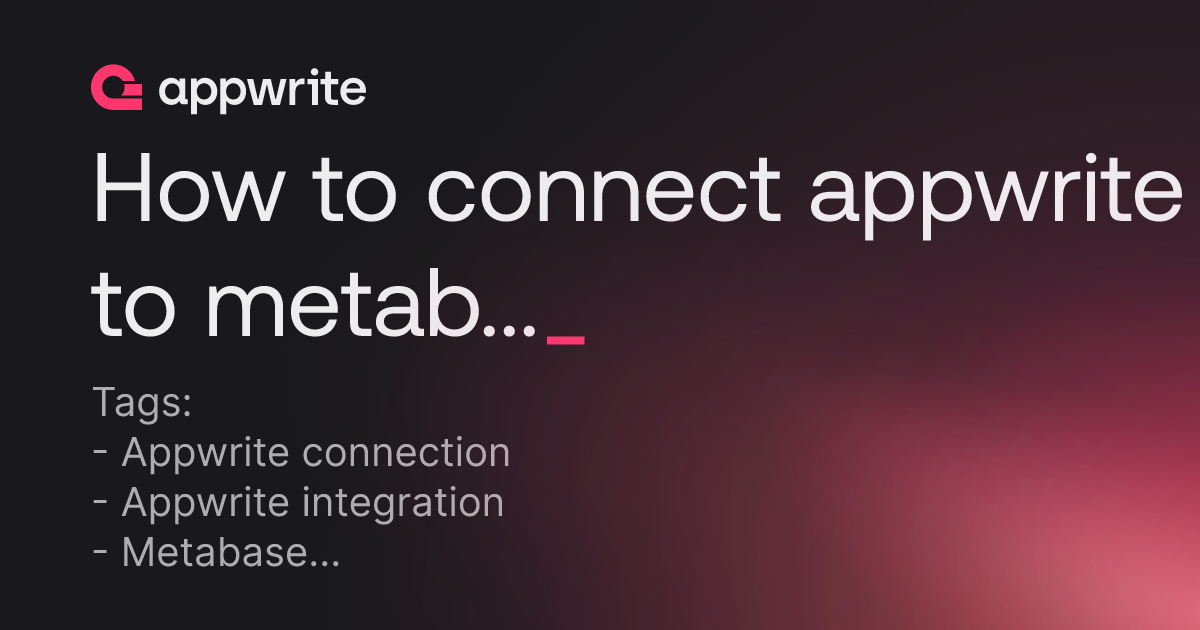 How To Connect Appwrite To Metabase Threads Appwrite 5454